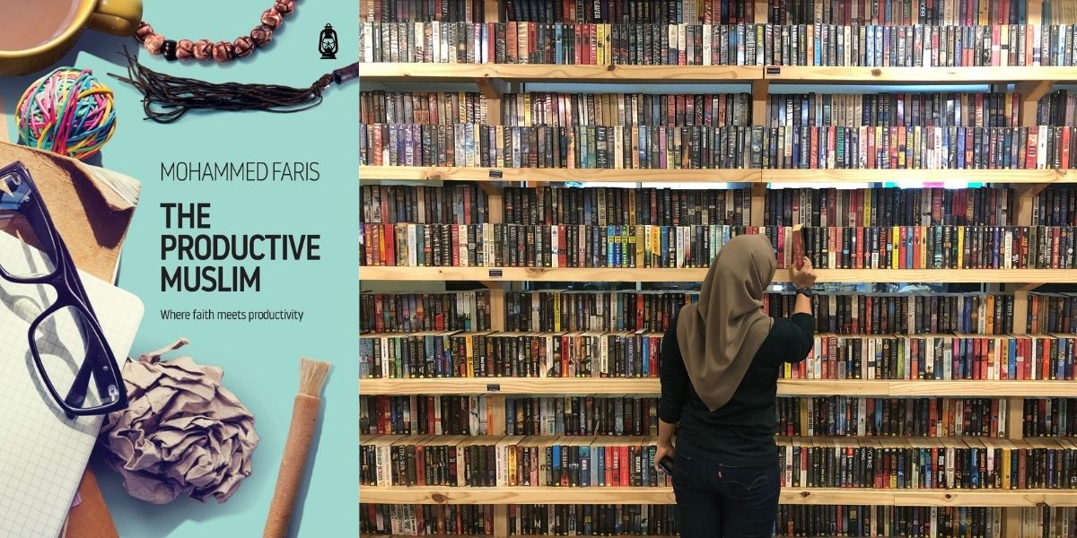 The Productive Muslim: Where Faith Meets Productivity (Book Review ...