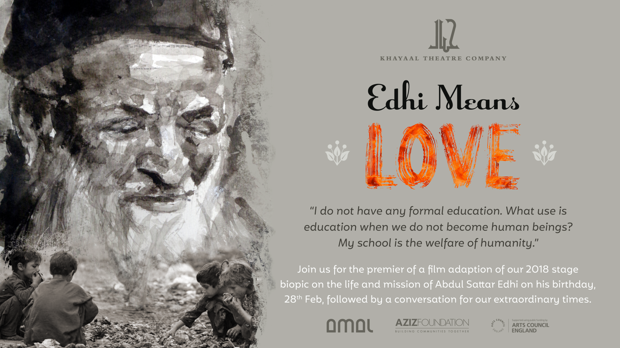 Edhi Means Love: Digital Stage Biopic of a Legend - The Muslim Vibe